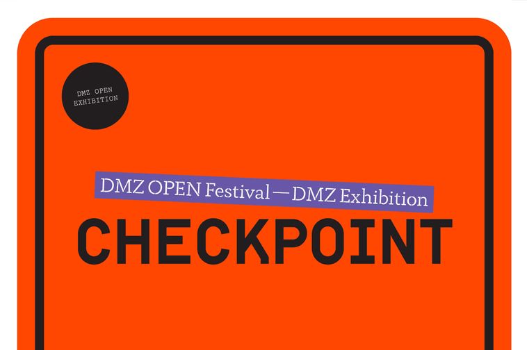 DMZ OPEN Festival – DMZ OPEN Exhibition — 시월